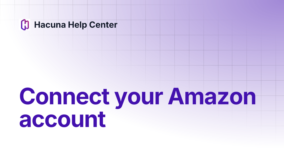 Connect your Amazon account | Hacuna Help Center